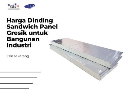 Harga Dinding Sandwich Panel Gresik untuk Bangunan Industri